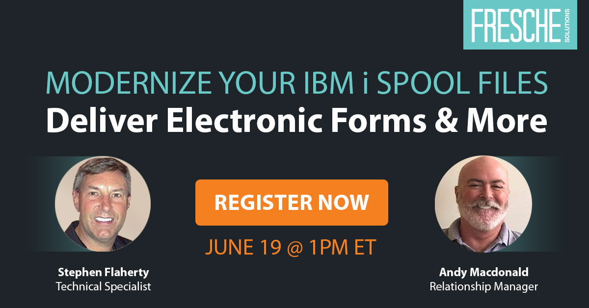 Modernize Your IBM i Spool Files and Deliver Electronic Forms, Checks, Labels and Barcodes ...